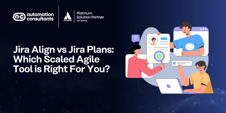 Jira Align vs Jira Plans | Automation Consultants